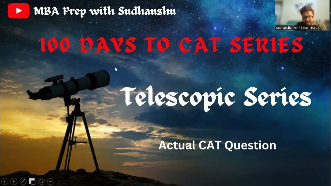 CAT 23 : Telescopic Series | 100 Days to CAT Series | Sudhanshu sir | IIM L - YouTube
