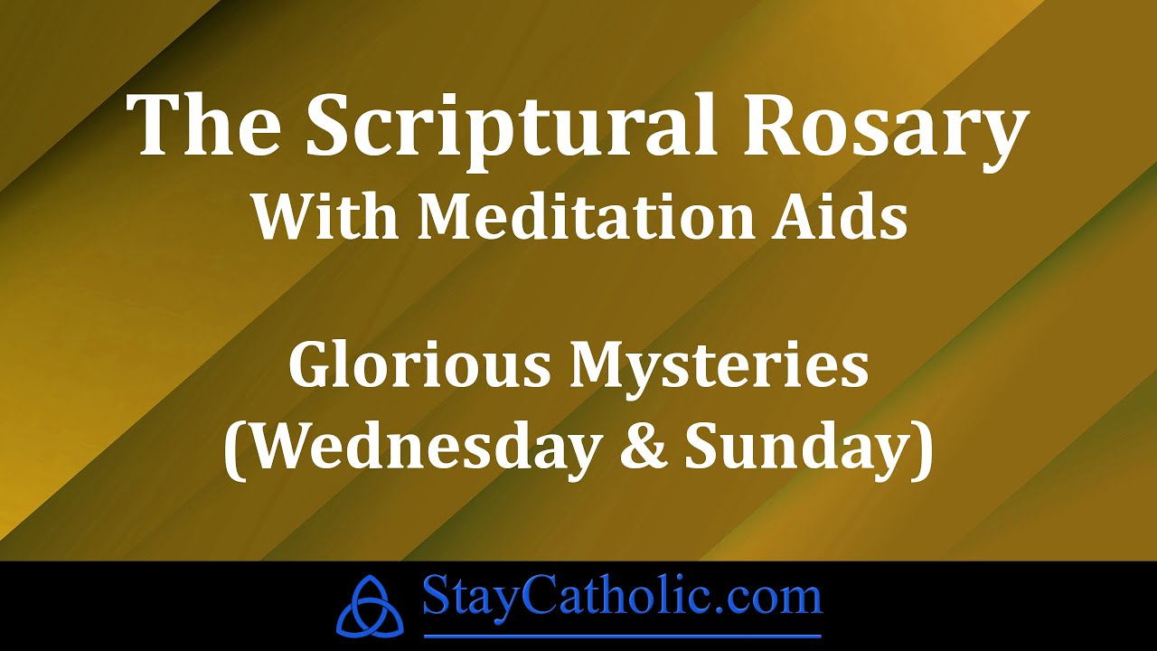 Scriptural Rosary - The Glorious Mysteries - YouTube