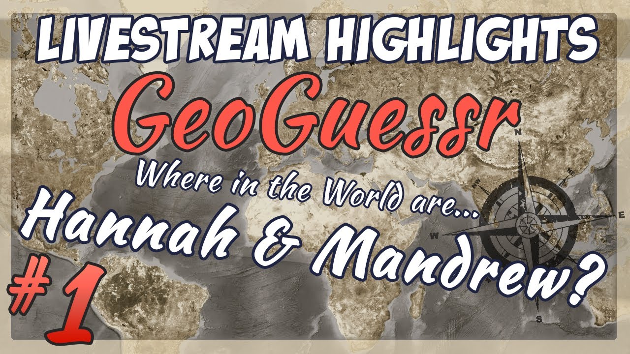 Geoguessr Challenge - Hannah vs Mandrew Part 1 - YouTube