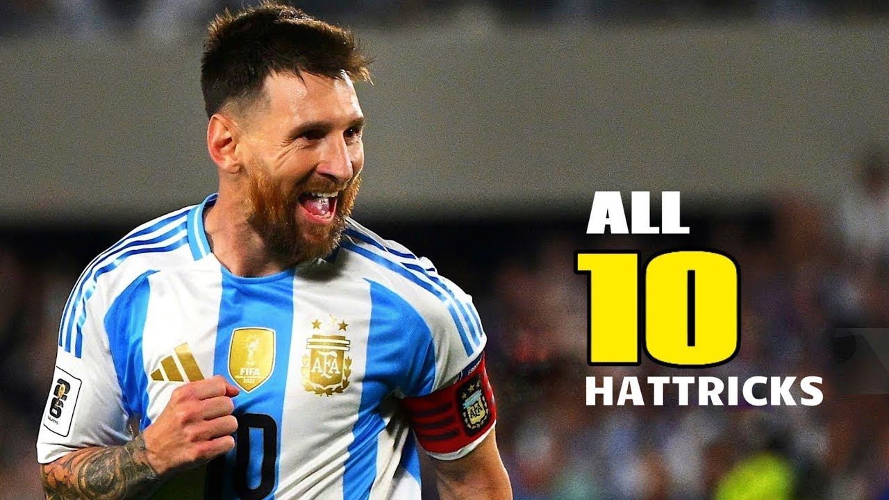 Messi Magic: Reliving All 10 Hat Tricks For Argentina! {MUST WATCH ...