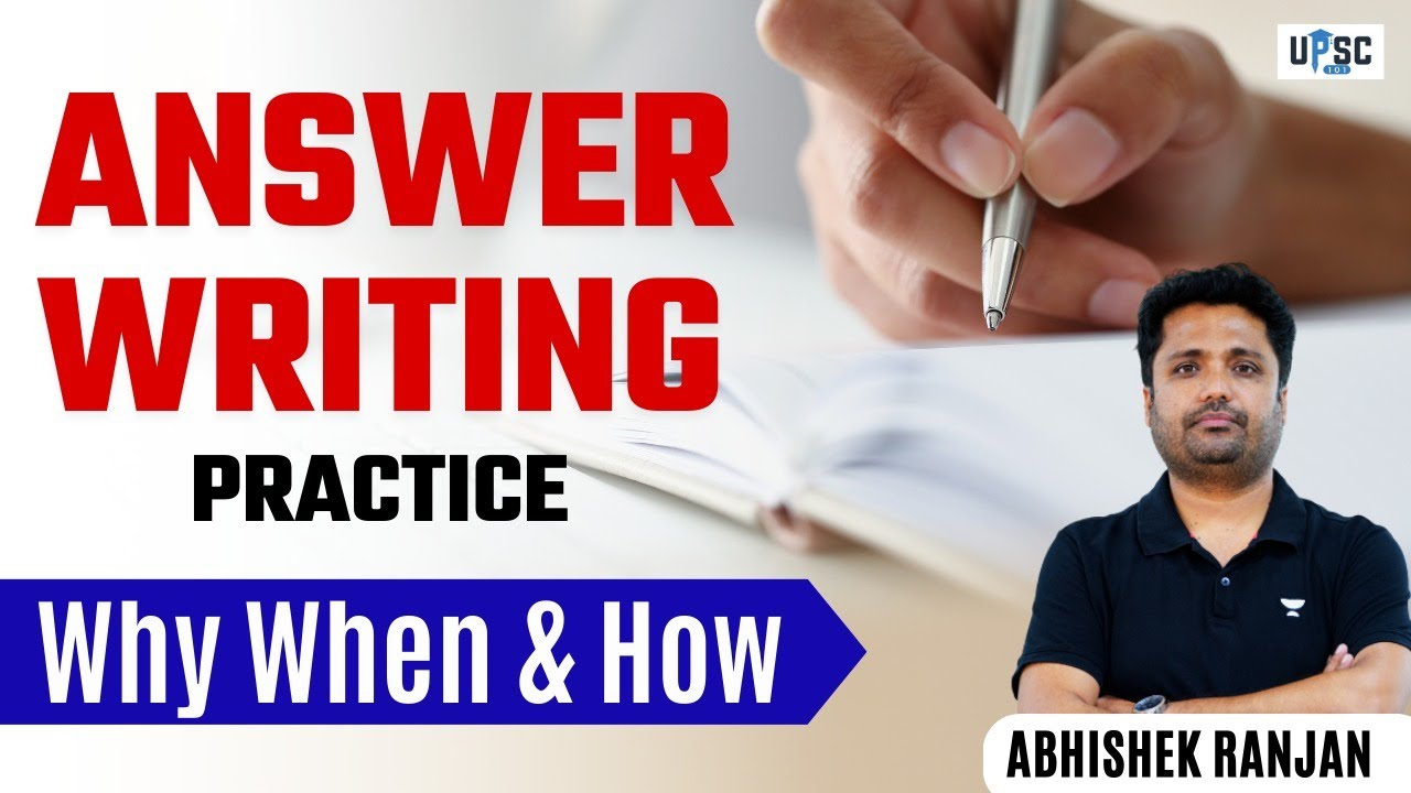 Answer Writing Practice | Why, When and How? | UPSC 2024 | Abhishek Ranjan - YouTube