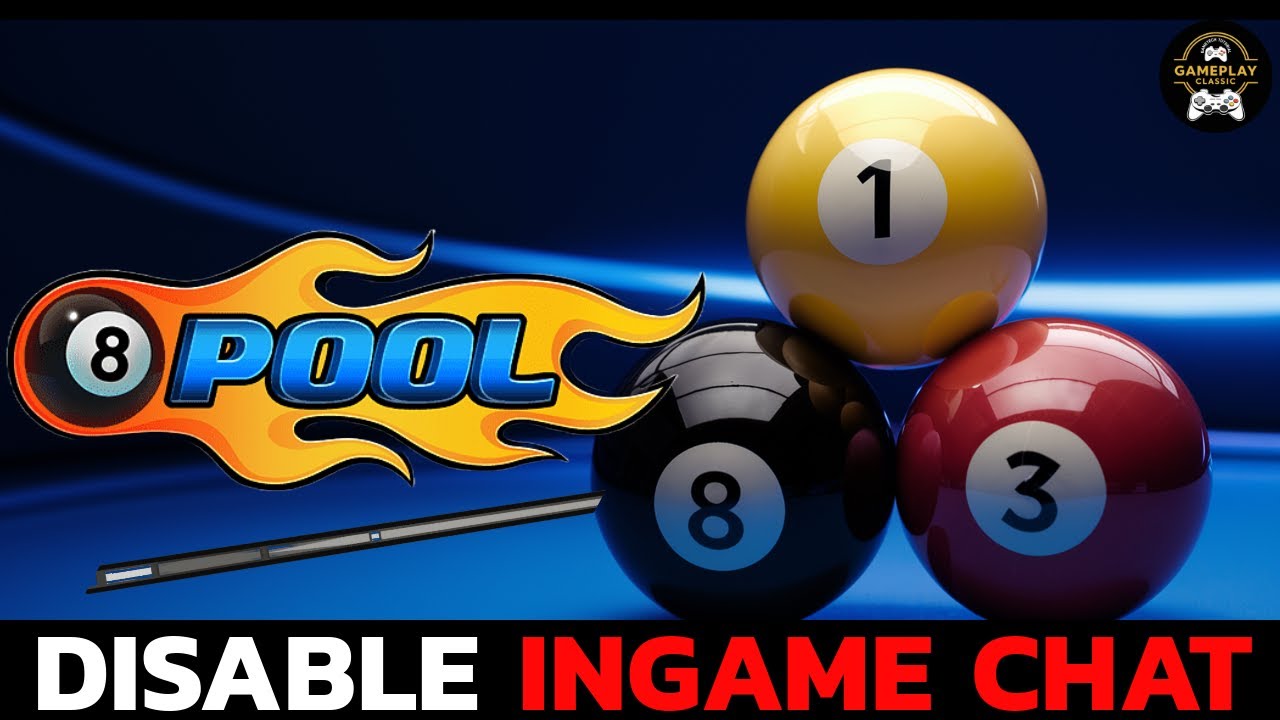 How to Disable In-Game Chat in 8 Ball Pool? Turn Off In-Game Chat in 8 ...