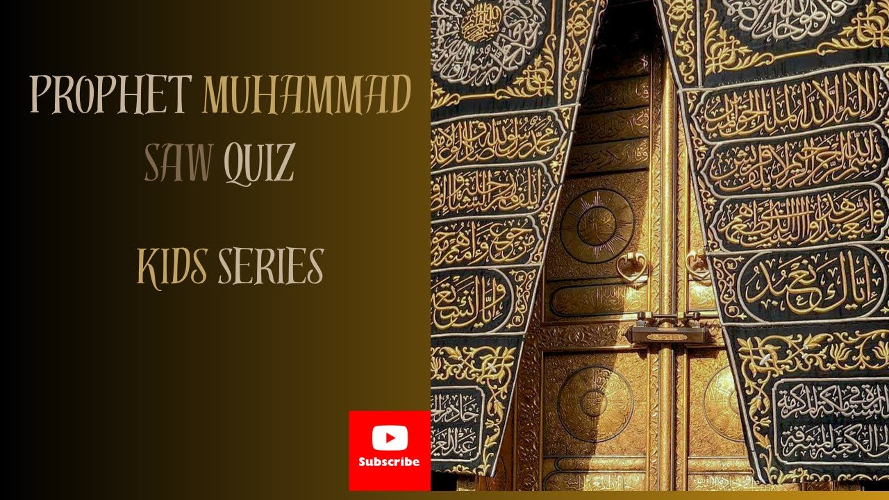 Prophet Muhammad SAW Quiz Kids Series - YouTube