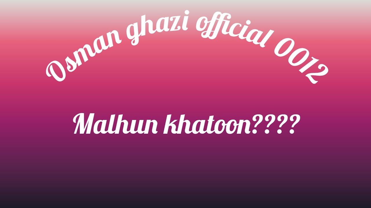 Osman ghazi season 6 episode 165 trailer in Urdu - Malhun khatoon ...