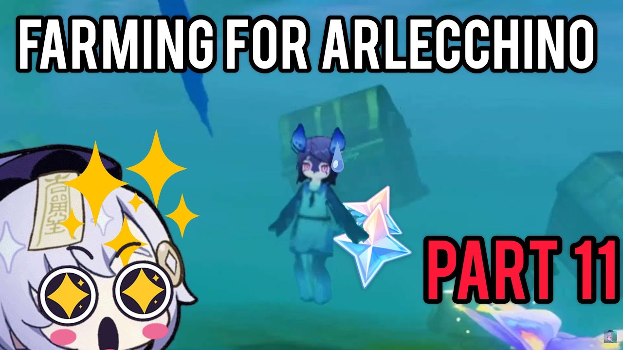 Farming for Arlecchino Pt.11 (Genshin Impact) - YouTube