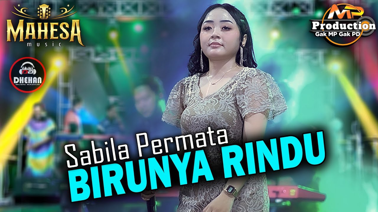 SABILA PERMATA || BIRUNYA RINDU - MAHESA MUSIC || DHEHAN AUDIO - YouTube