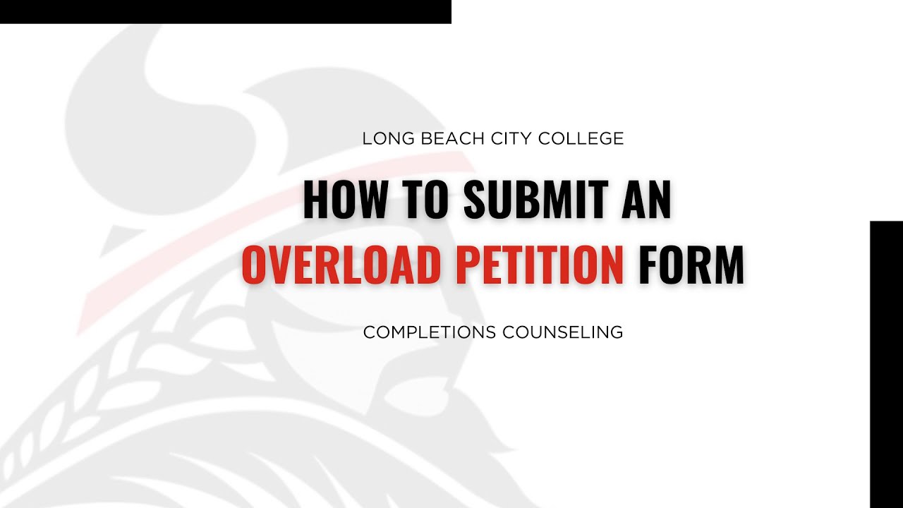 LBCC How to Submit an Overload Petition - YouTube