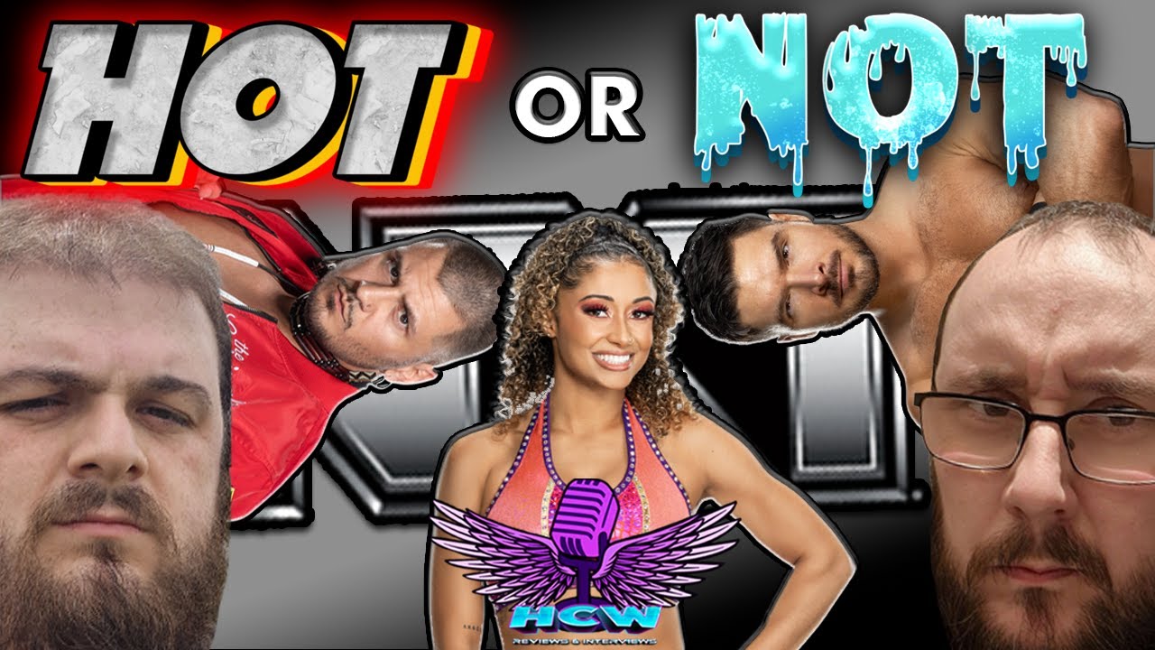 HCW Hot or Not - NXT Edition 2025 Predictions (Part 1/2) - YouTube