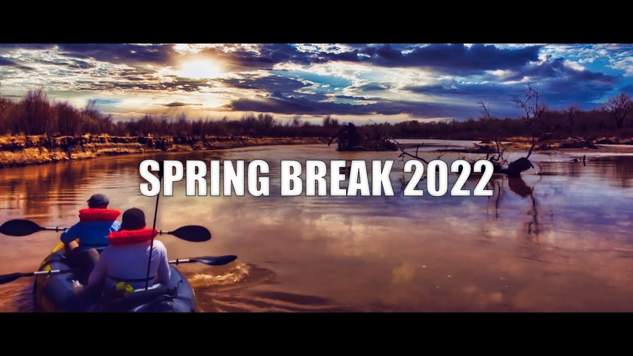 Spring Break 2022 - YouTube