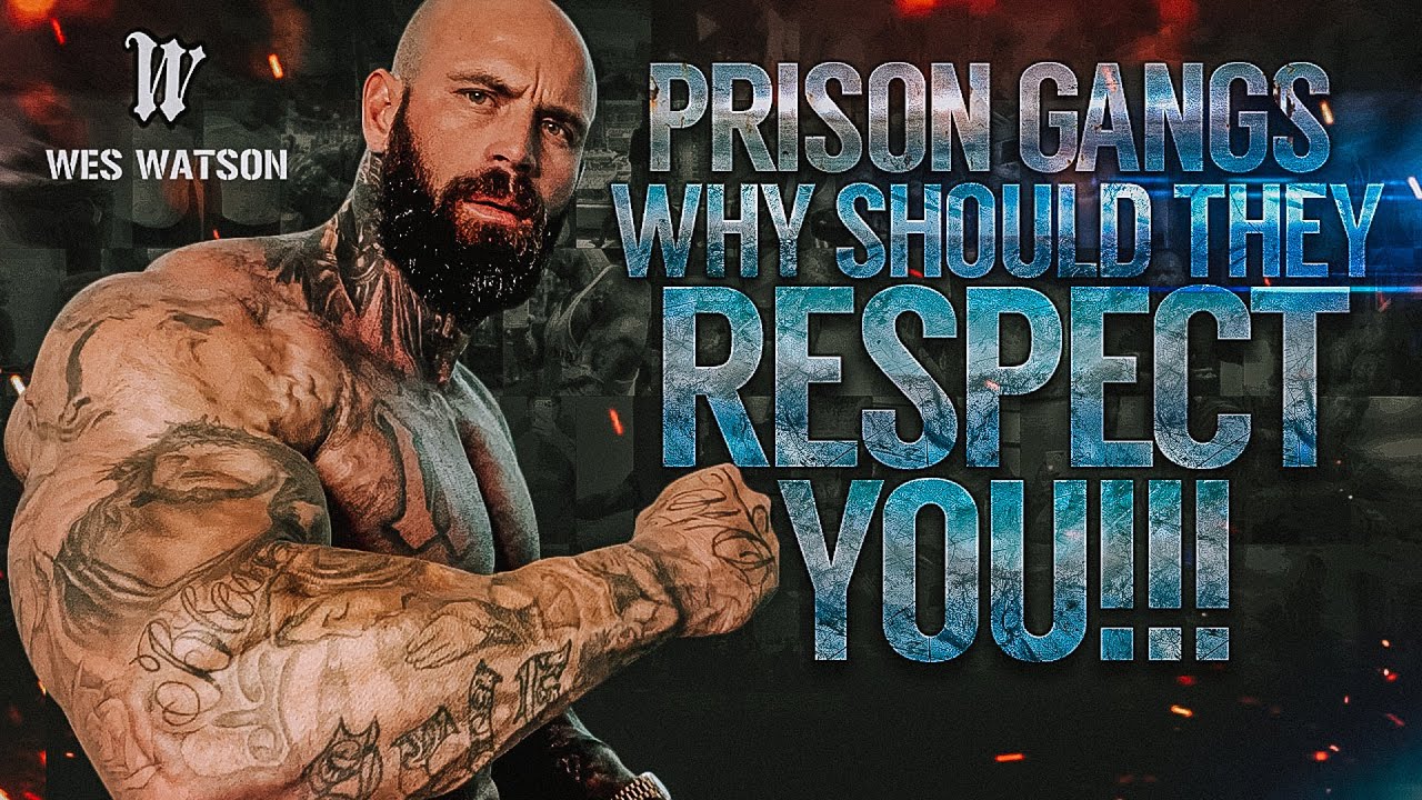 Prison Gangs: Why Should They Respect You!!! - YouTube