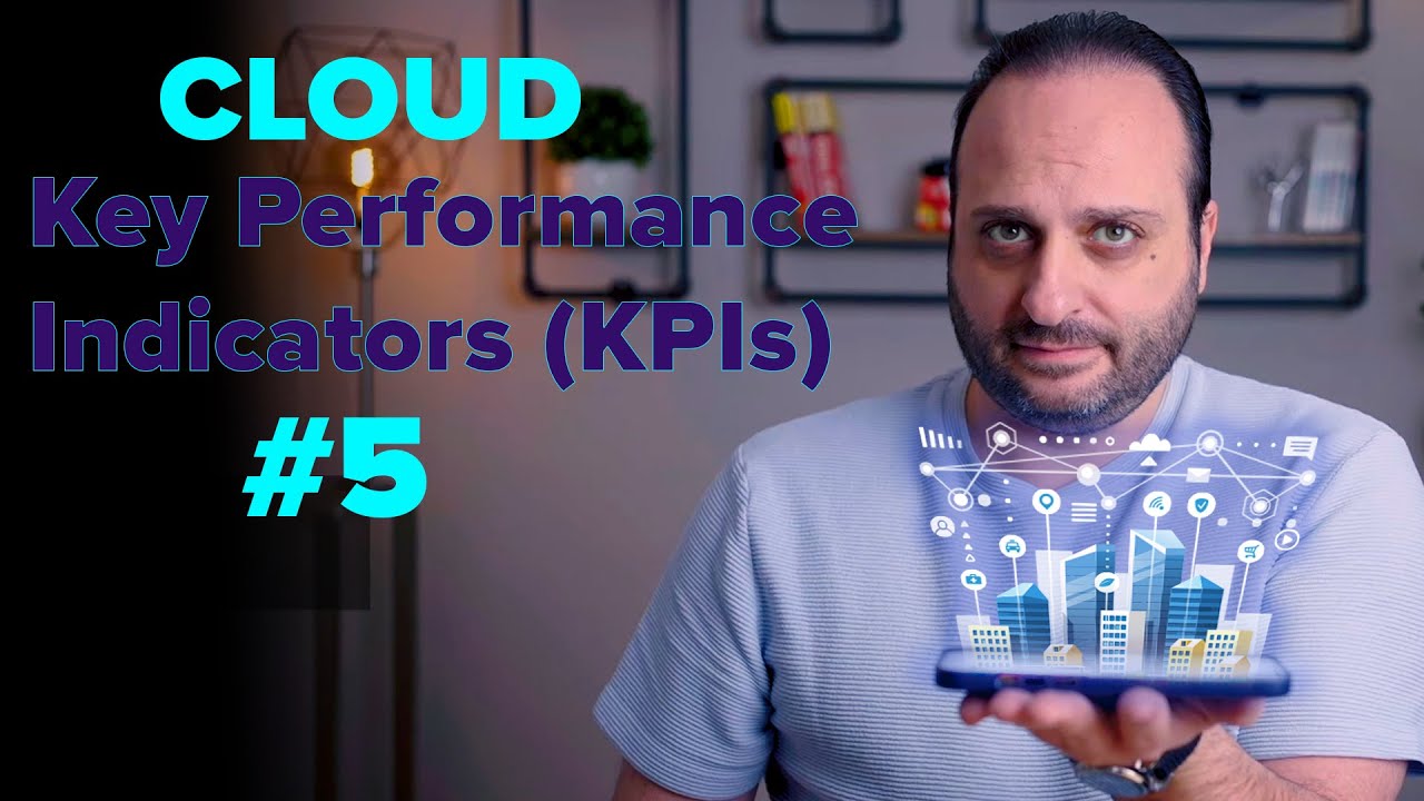 Unlocking Cloud Success: Cloud Key Performance Indicators (KPIs) #5 ...