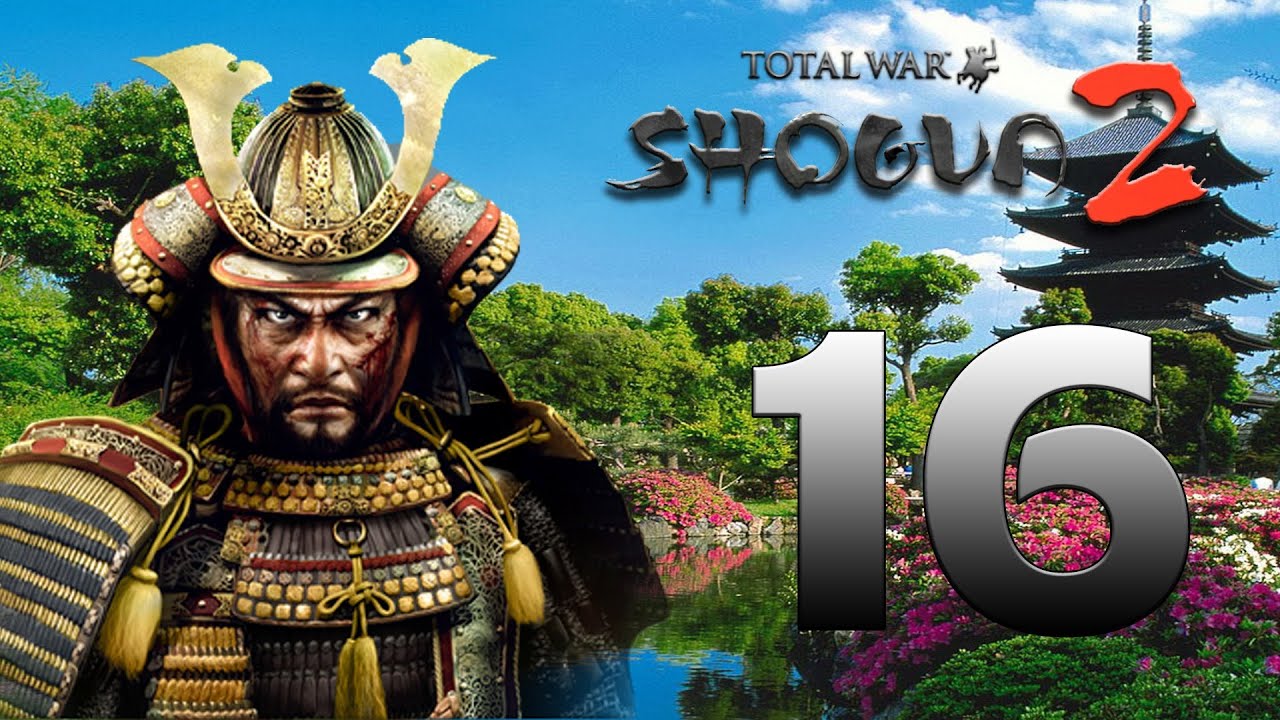 Shogun 2 # 16 серия: Хонма - YouTube