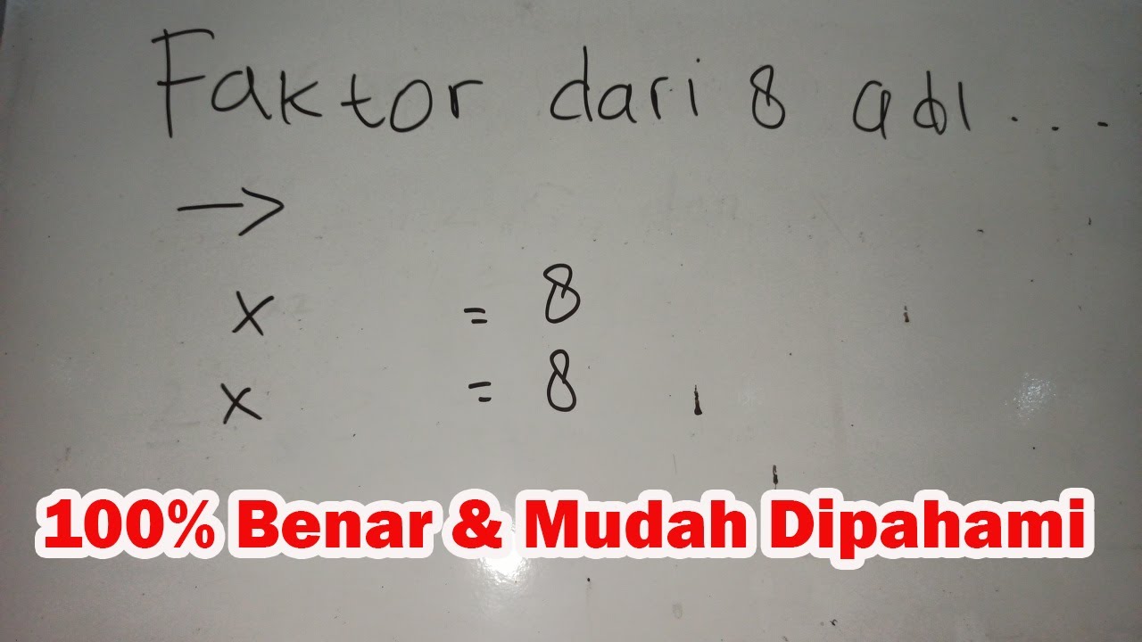 Faktor Dari 8 Adalah, Faktor Dari Bilangan 8 Adalah - YouTube