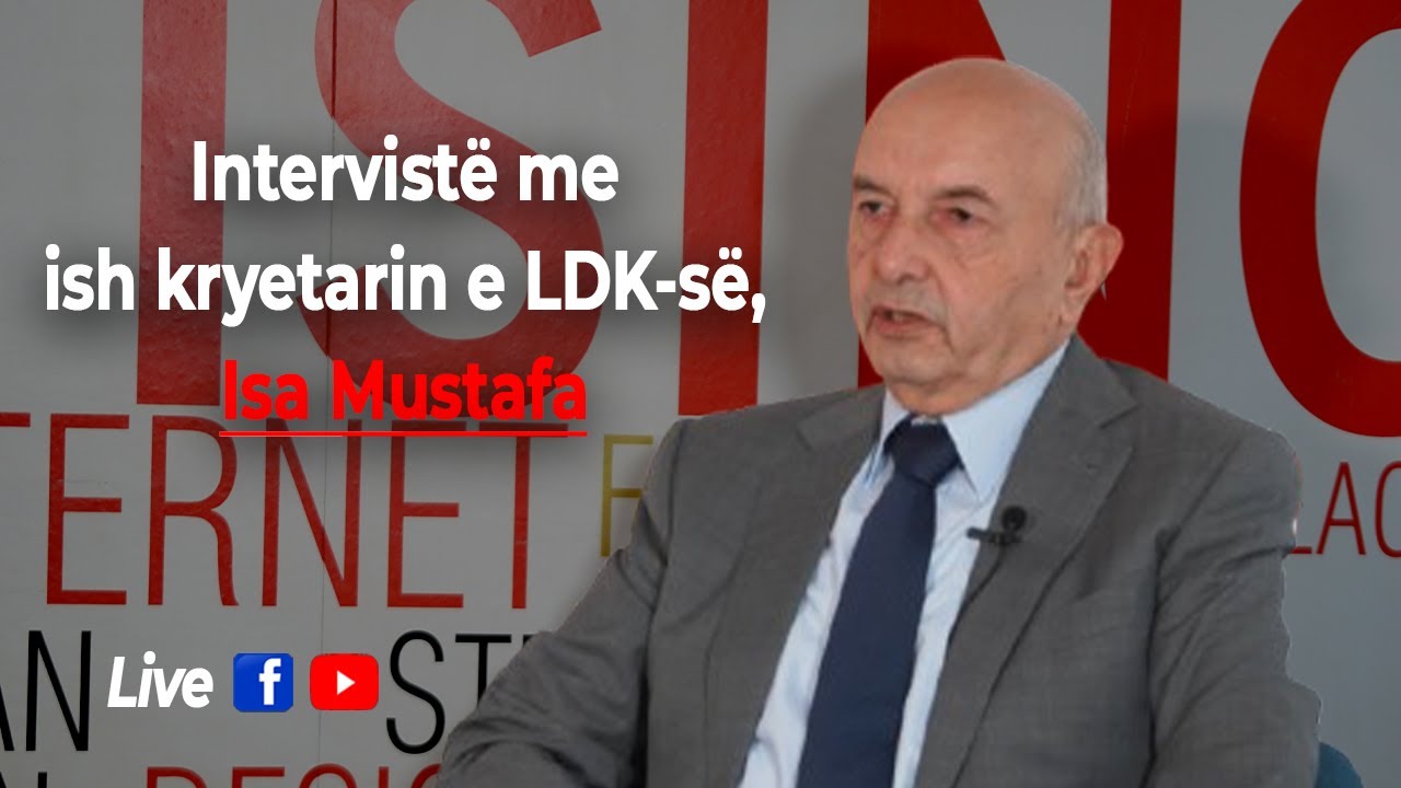 Intervistë me ish-kryetarin e LDK-së, Isa Mustafa - YouTube