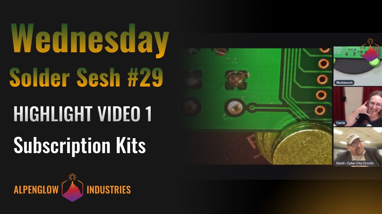 Solder Sesh 29 Highlight Video 1 Subscription Kits YouTube Solder Sesh 29 Highlight Video 1 Subscription Kits YouTube