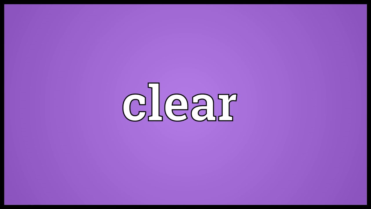 Clear Meaning 2 - YouTube