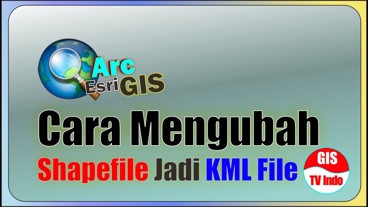 Ubah Shapefile ke KML File - YouTube