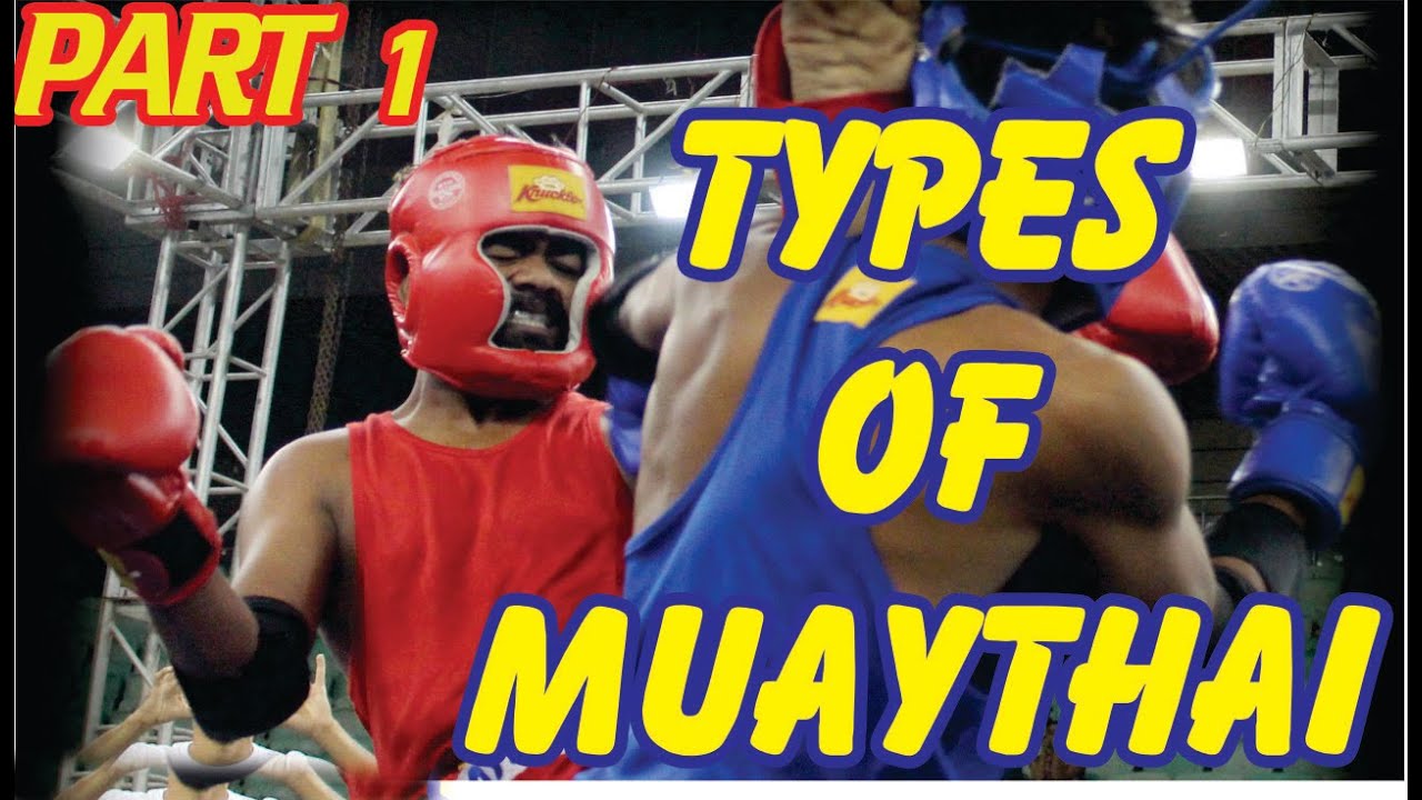 Muay Thai Introduction |Various Types of Muaythai | विभिन्न प्रकार के ...