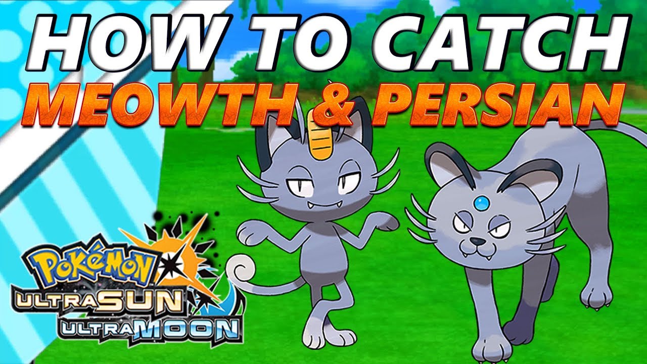 Pokémon Ultra Sun and Moon: How to Catch & Find Persain - S.O.S ...