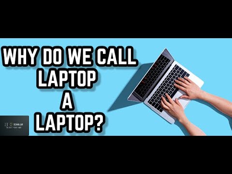 Why Do We Call LAPTOP A LAPTOP - YouTube