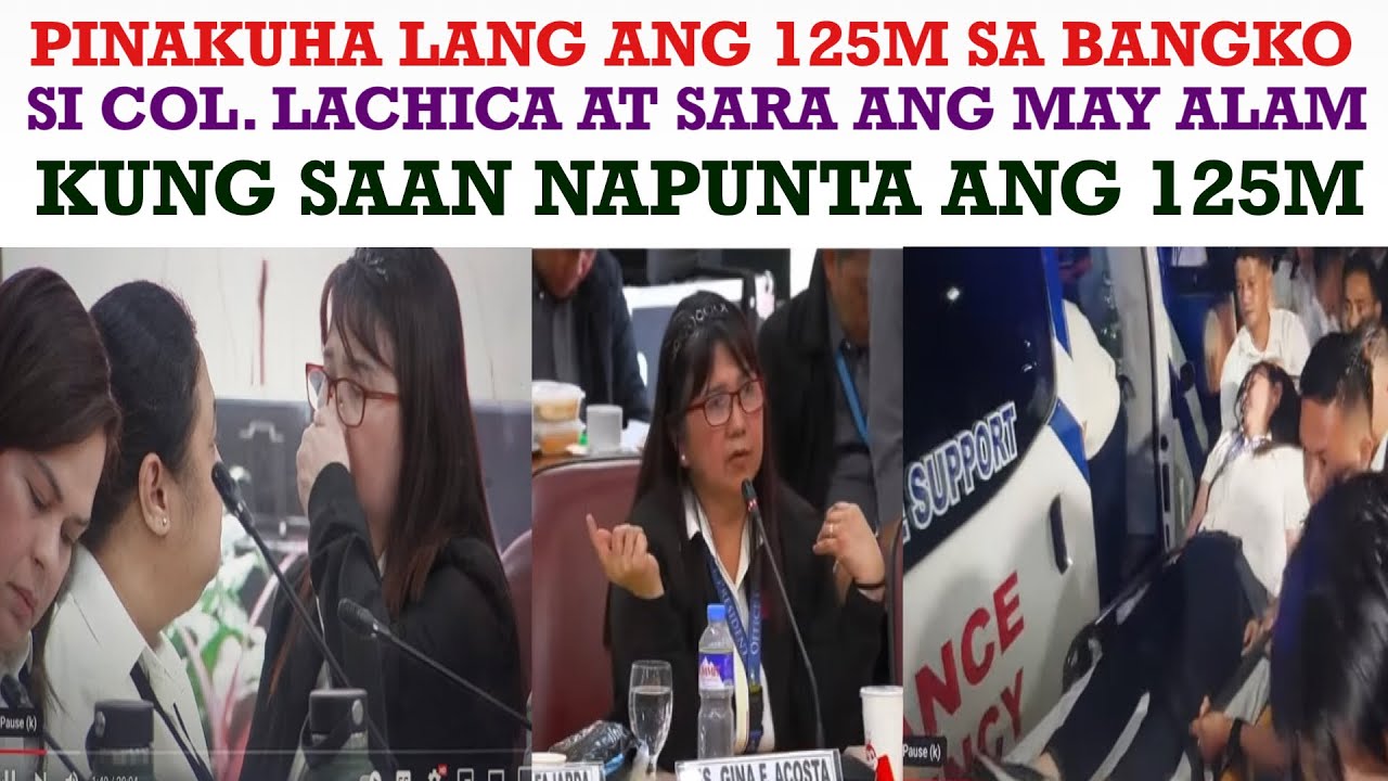 SI COL. LACHICA AT SARA ANG NAKAKAALAM KUNG SAAN NAPUNTA ANG 125M ...
