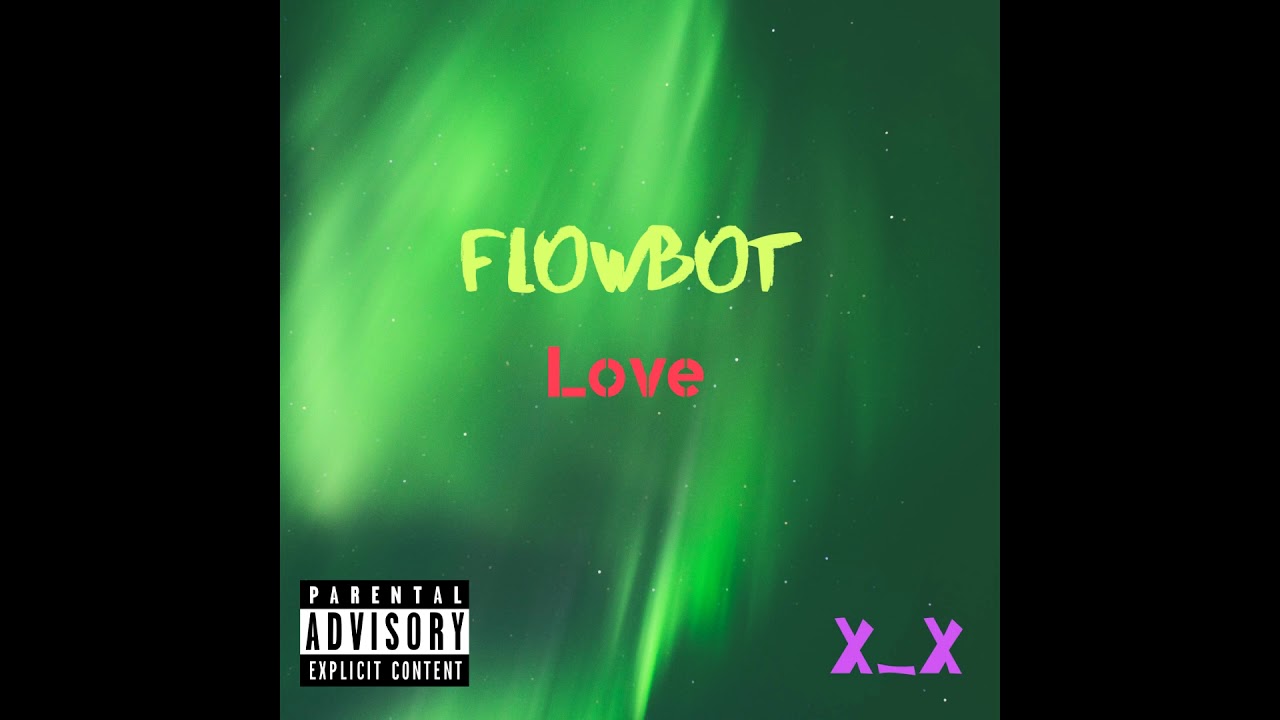Flowbot - Love (prod. Trip Dip) - YouTube