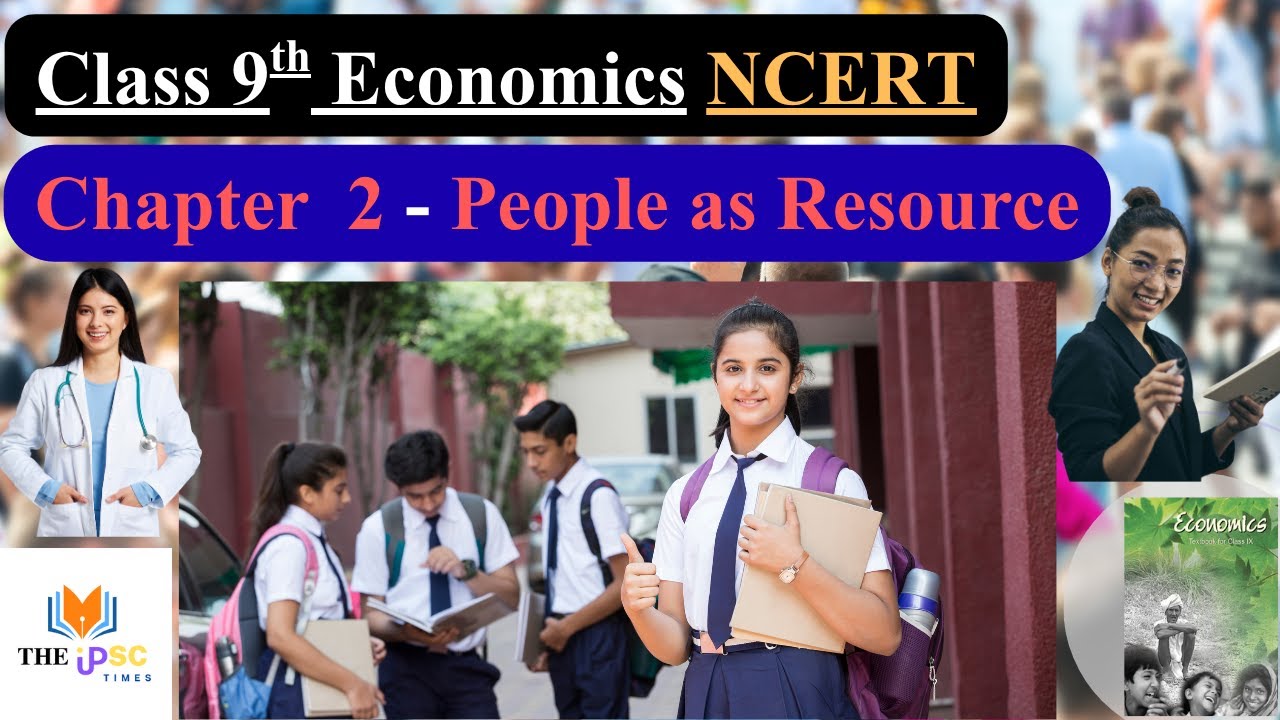 Class 9 Economics Chapter 2 | People as Resource Full Chapter ...