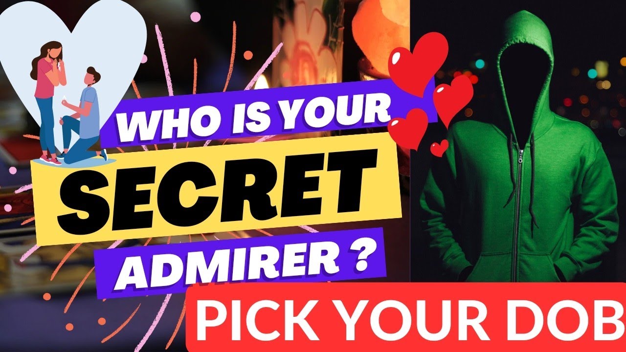 Who Is Your Secret Admirer Kaun Aapko Chup Chup Kar Pasand Karte Hain who-is-your-secret-admirer-kaun-aapko-chup-chup-kar-pasand-karte-hain