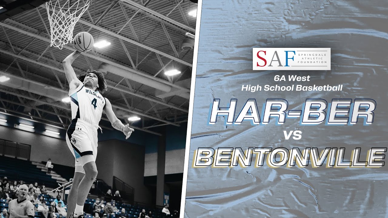 2024 Har-Ber High School Basketball | Har-Ber vs. Bentonville - YouTube