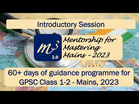 m3 2.0 - Mentorship for Mastering Mains 2023: Introductory session: Concepts and Methodology ...