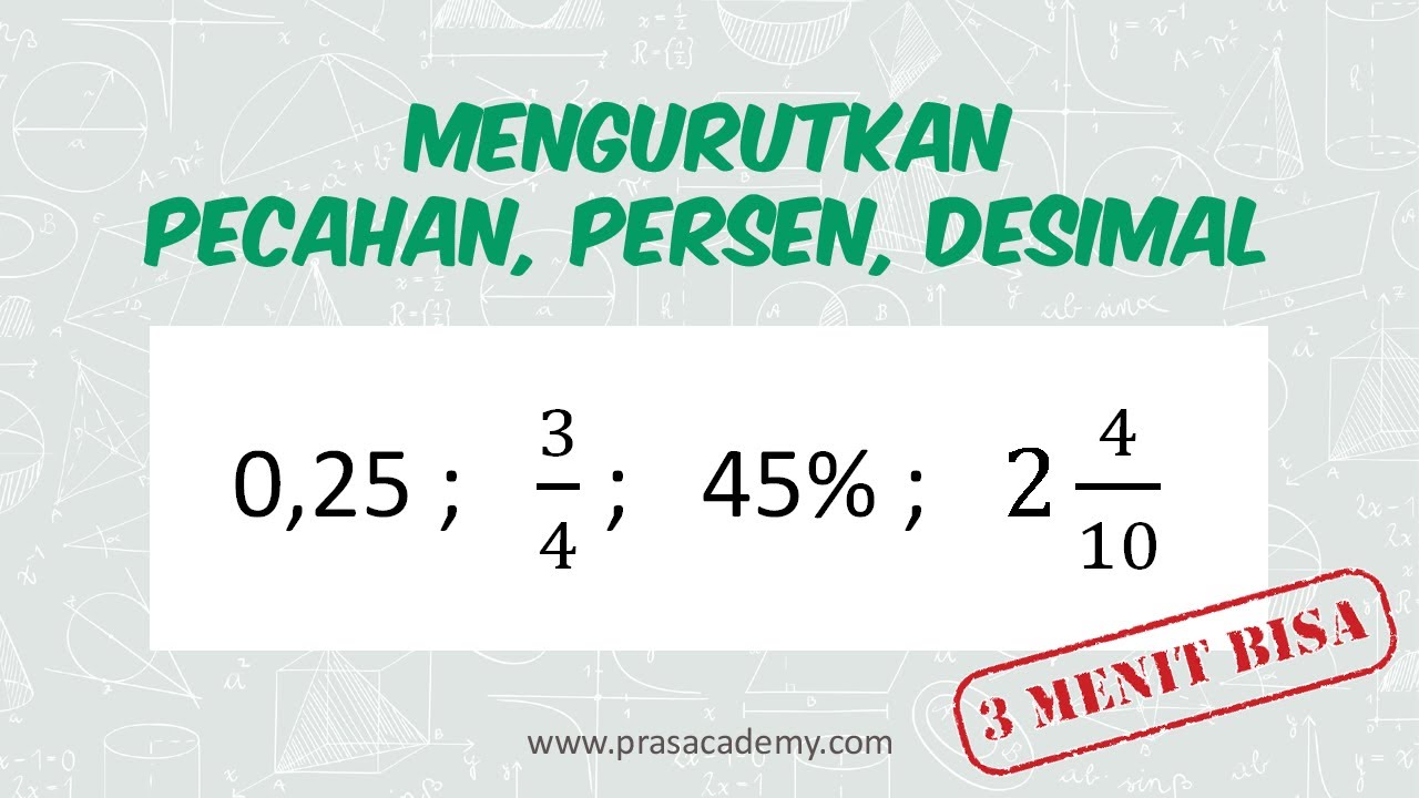 Mengurutkan Pecahan Desimal Persen 3 Menit Bisa Pecahan mengurutkan-pecahan-desimal-persen-3-menit-bisa-pecahan