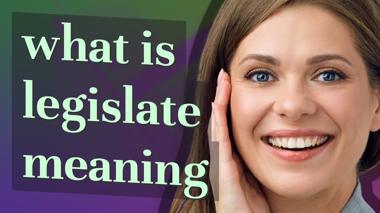 Legislate | meaning of Legislate - YouTube
