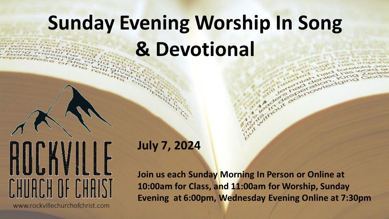 Sunday Evening Worship In Song & Devotional | July 7, 2024 - YouTube