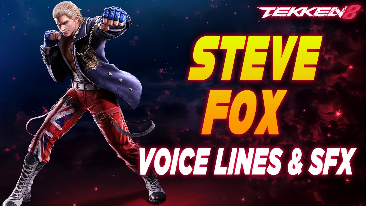 Tekken 8: Steve Fox Voice Lines & Efforts + SFX - YouTube