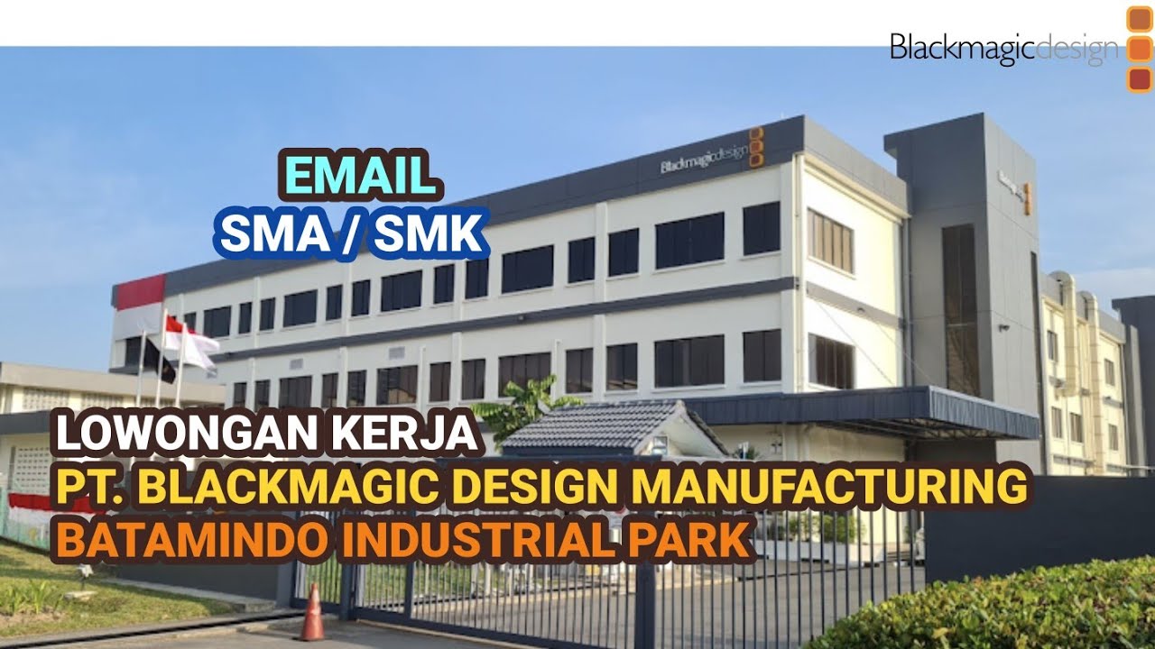 PT Blackmagic Design Manufacturing Batam Info Lowongan Kerja Batam hari ...