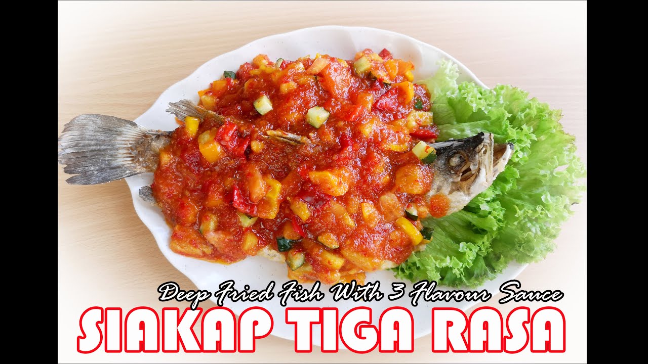 Siakap Tiga Rasa / Deep Fried Fish With 3 Flavour Sauce - YouTube