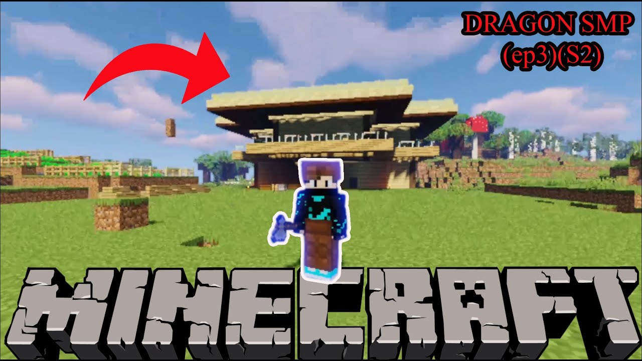 Minecraft Dragon SMP (EP 3)(S2) | WE MADE A GIANT MODERN HOUSE - YouTube
