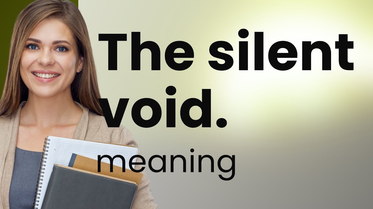 Understanding "The Silent Void": A Guide to English Phrases - YouTube
