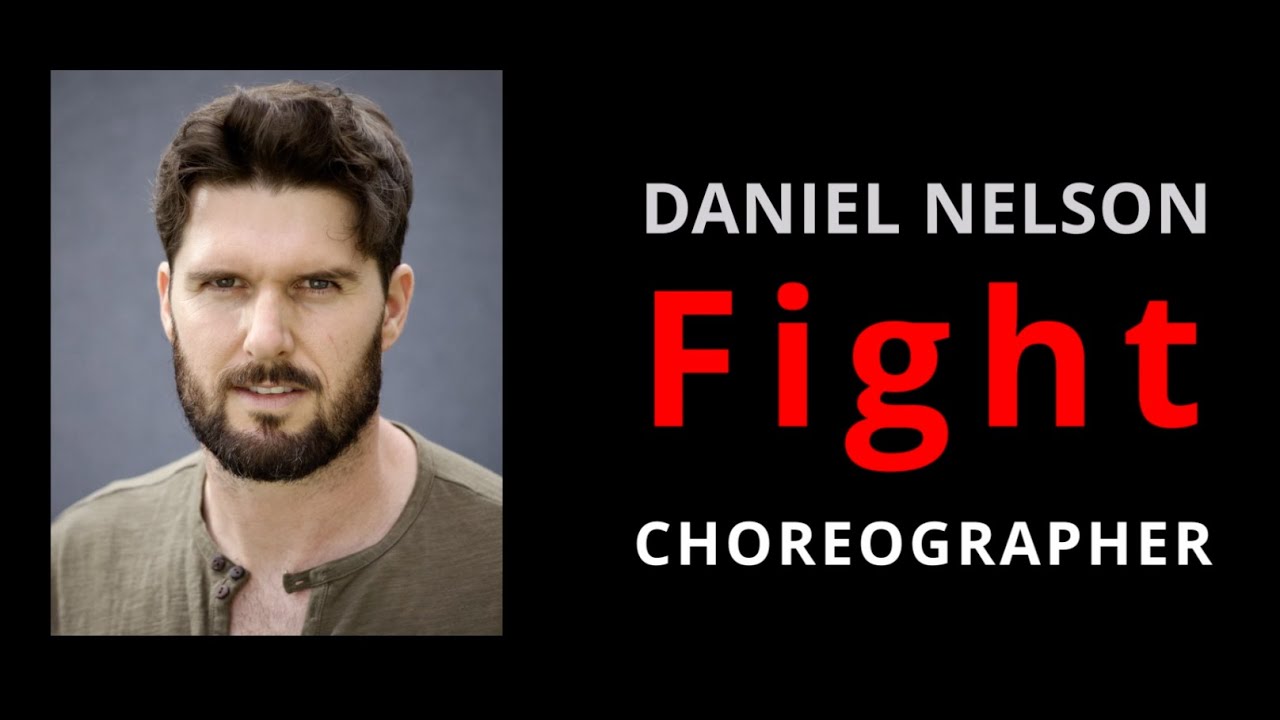 Daniel Nelson: Fight Choreographer Reel - YouTube