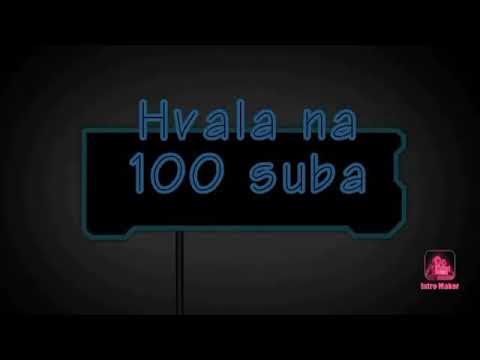 Hvala vam puno na (100 subova) - YouTube