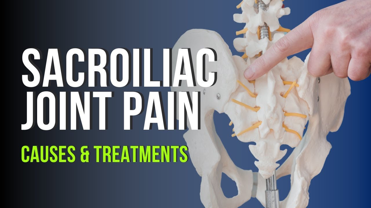 Sacroiliac Joint Pain - Causes & Treatments - YouTube