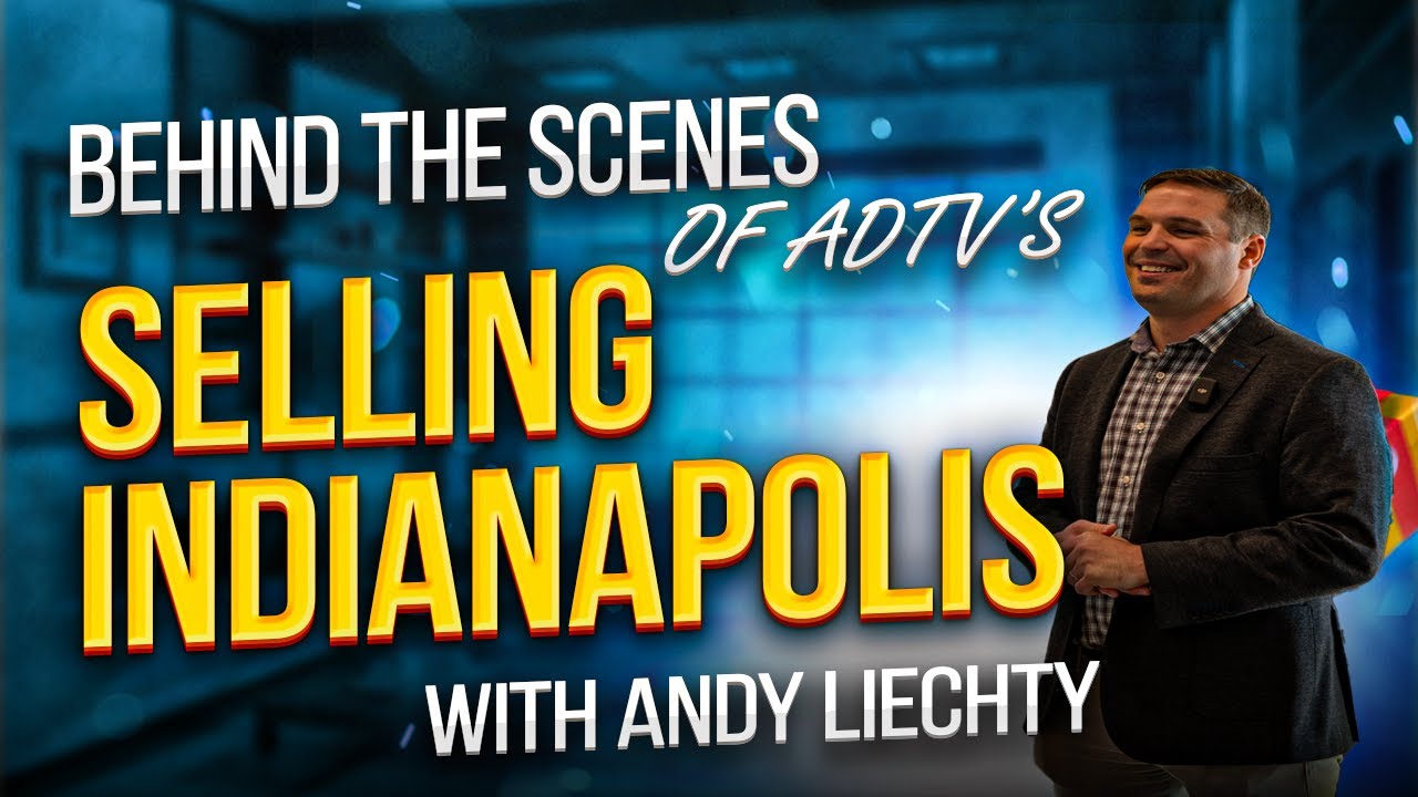 ADTV's 'Selling Indianapolis' | Behind the Scenes with Andy Liechty ...