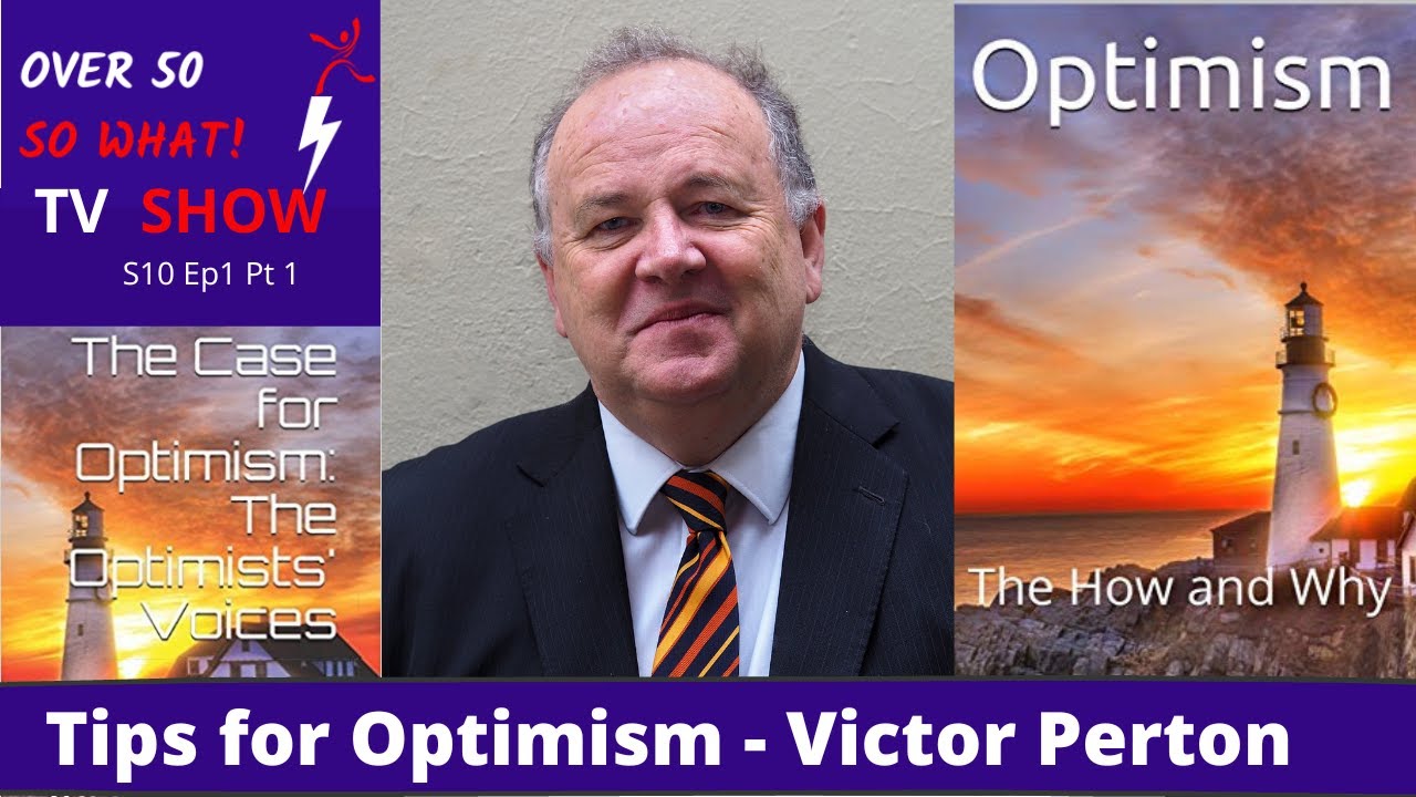 Tips for Optimism with Victor Perton from the Centre for Optimism - YouTube