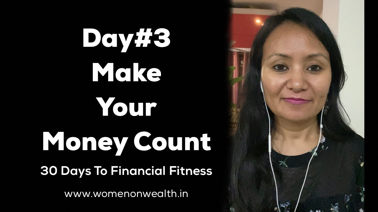 Day #3 - Make Your Money Count - YouTube