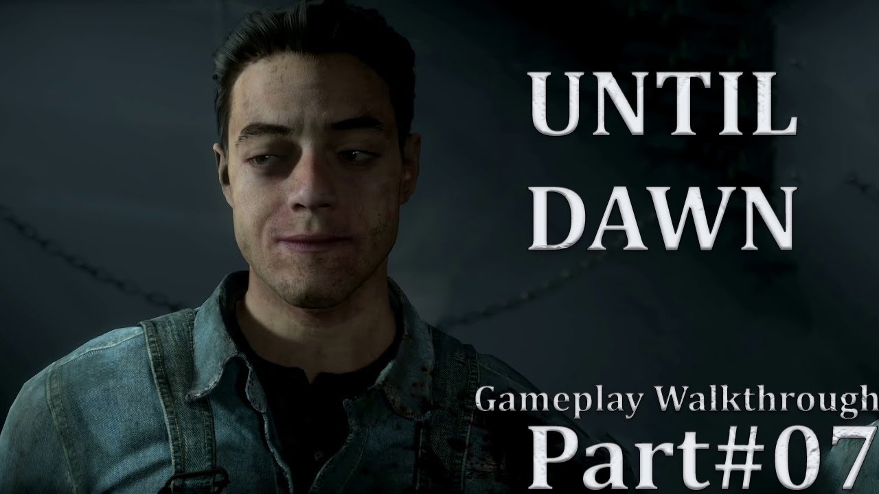Until Dawn Remake Gameplay Walkthrough Part 07 (No Commentary) - YouTube