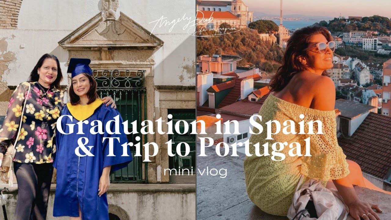 Graduation in Spain & Trip to Portugal - YouTube