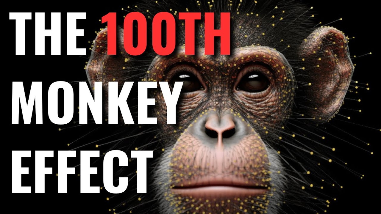 The 100th Monkey Effect: Fact, Fiction, or a Powerful Metaphor for ...