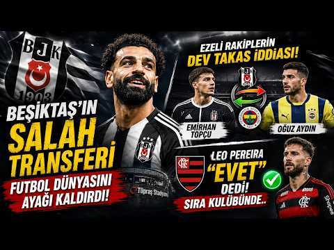 Beşiktaş Mohamed Salah transferiyle, camiayı ayağa kaldırdı