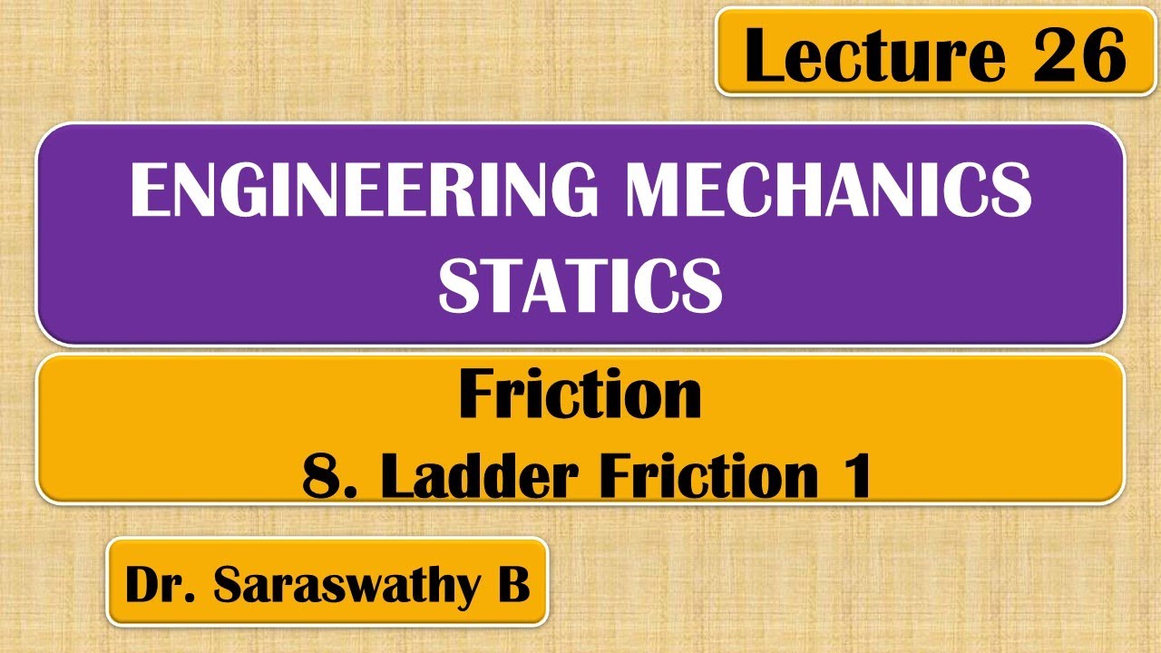 Friction | Ladder Friction 1 | Statics | Engineering Mechanics - YouTube