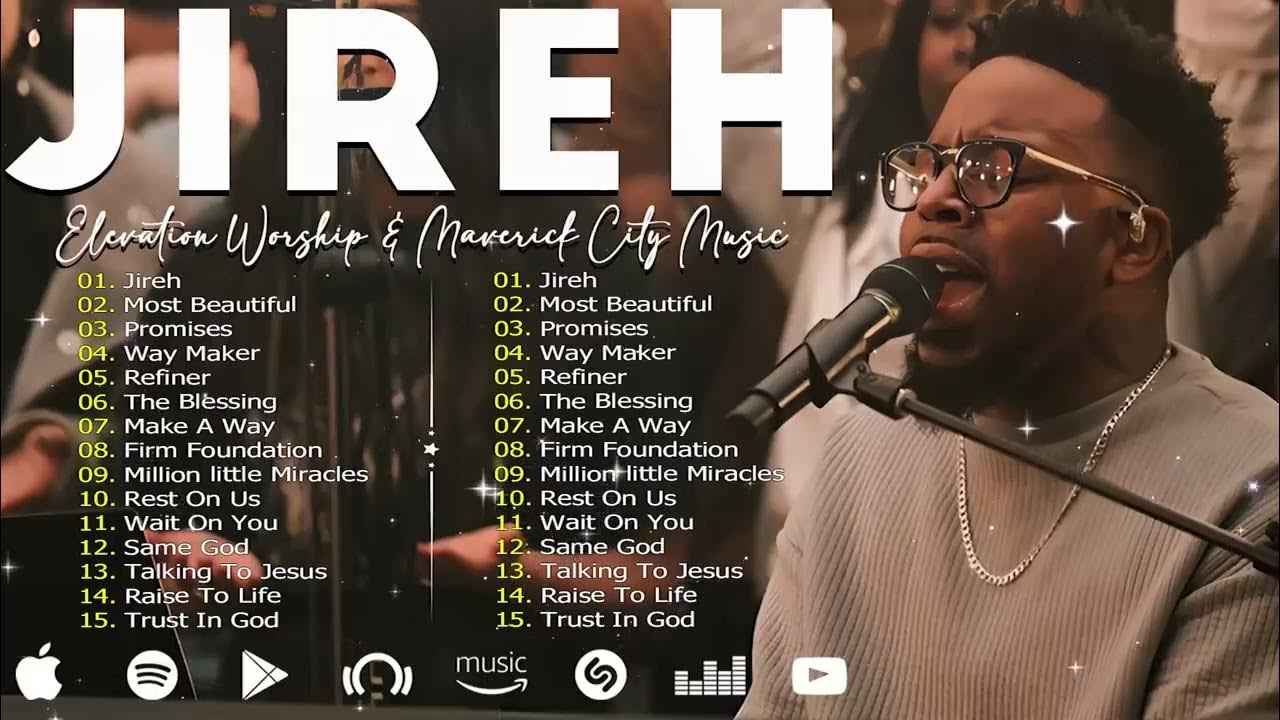 Jireh, Most Beautiful, Elevation Worship 2024 - YouTube Music